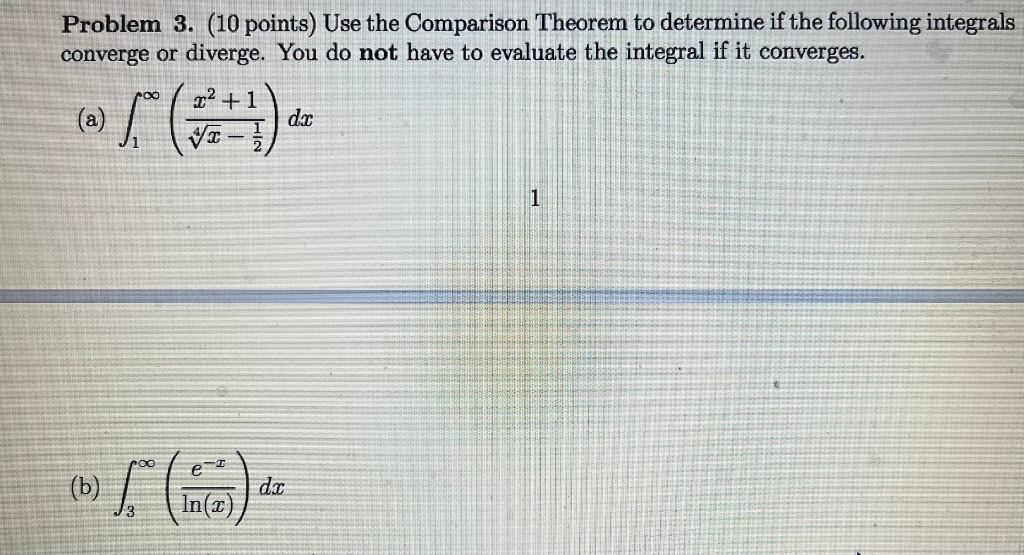 Solved Problem 3. (10 points) Use the Comparison Theorem to | Chegg.com