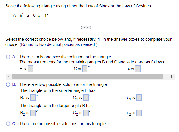 Solved Solve the following triangle using either the Law of | Chegg.com