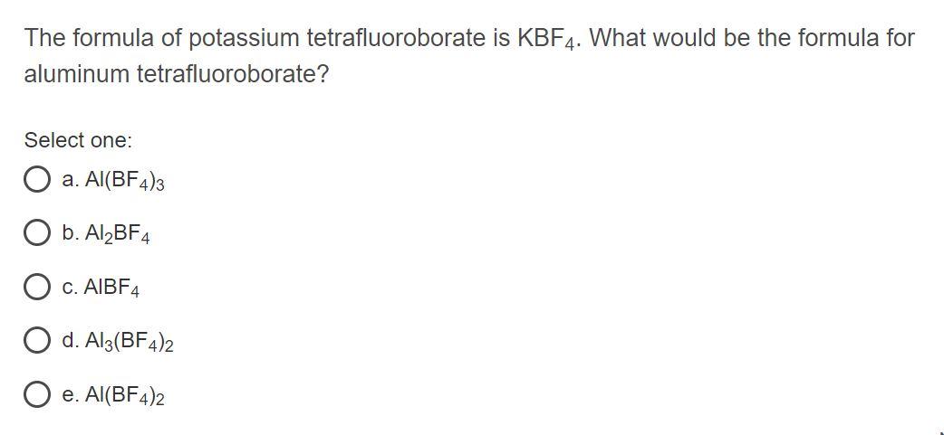 Solved The formula of potassium tetrafluoroborate is KBF4. | Chegg.com
