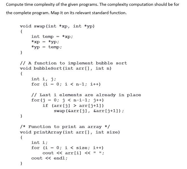 Solved Compute Time Complexity Of The Given Programs The