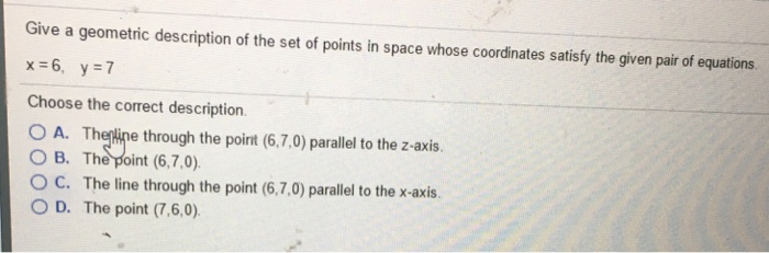Solved Give a geometric description of the set of points in | Chegg.com