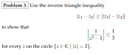 Solved Problem 3. Use the reverse triangle inequality |21 - | Chegg.com