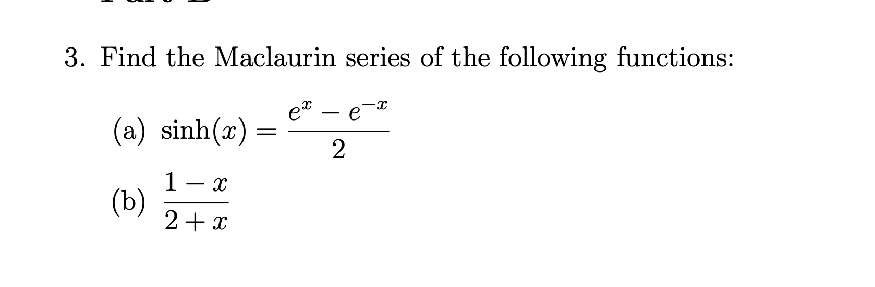 Solved 3. Find the Maclaurin series of the following | Chegg.com