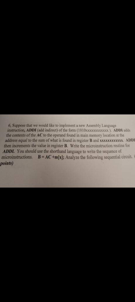 Solved 6, Suppose that we would like to implement a new | Chegg.com