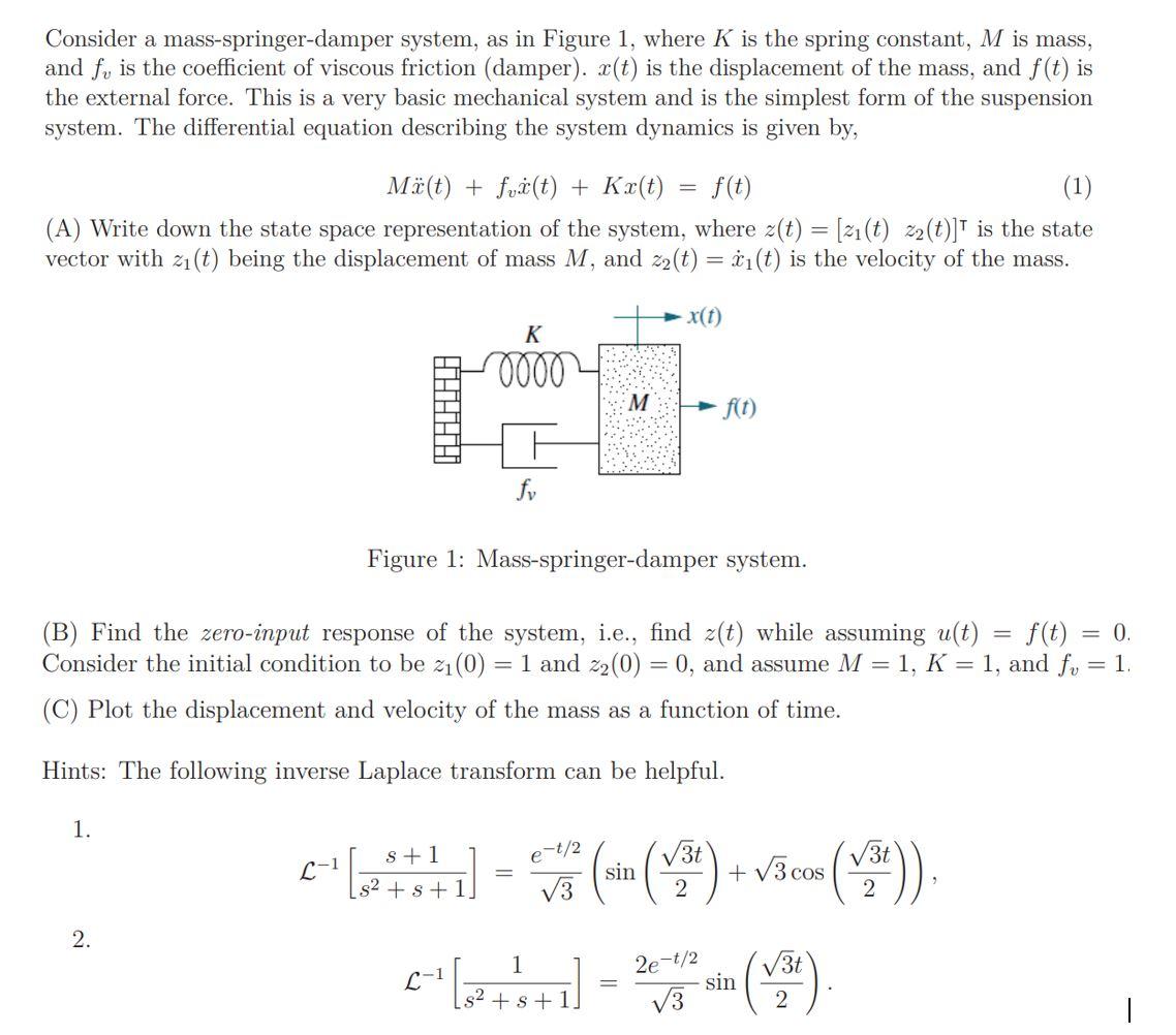 Solved Consider a mass-springer-damper system, as in Figure | Chegg.com