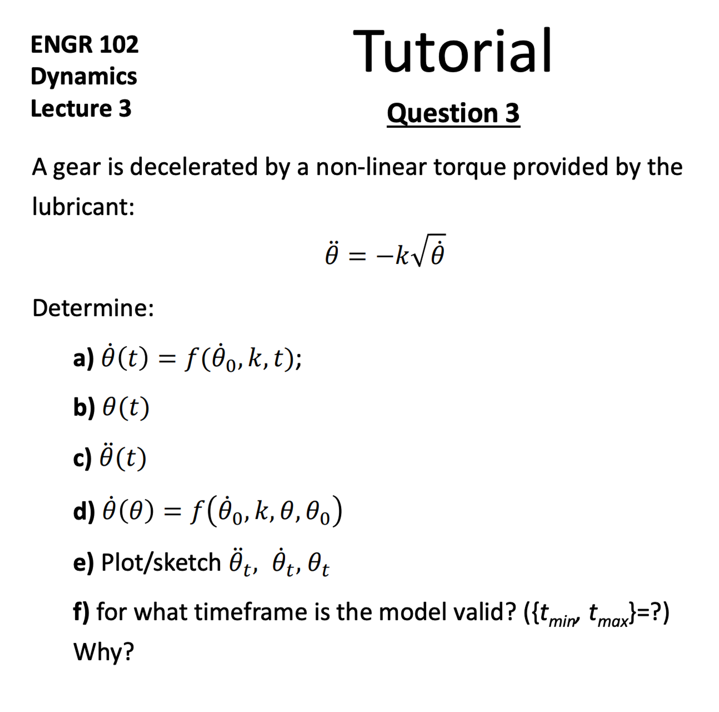 Solved ENGR 102DynamicsLecture 3TutorialQuestion 3A gear is | Chegg.com