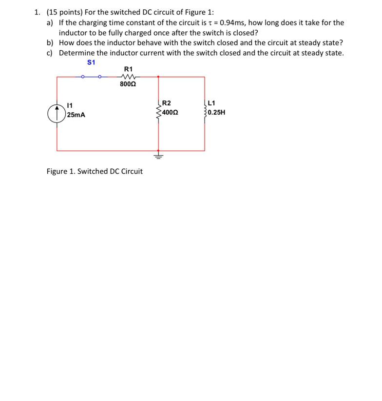 Solved 1. (15 points) For the switched DC circuit of Figure | Chegg.com