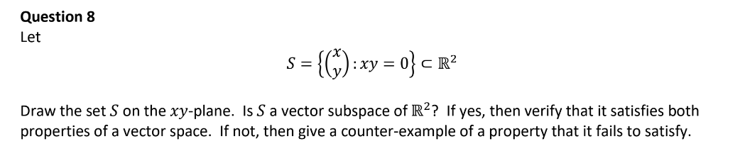 Solved Question 8 Let S { Xy Xy 0}⊂r2 Draw The Set S On The