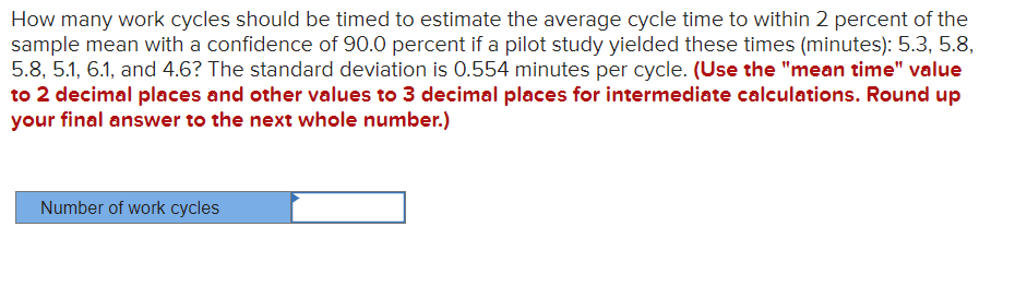 How many work cycles should be timed to estimate the | Chegg.com