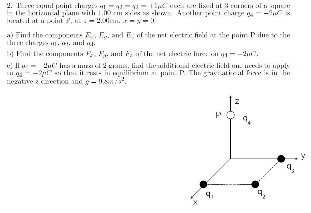 Solved 2. Three equal point charges q1-q2 = q3 = +1 μC each | Chegg.com