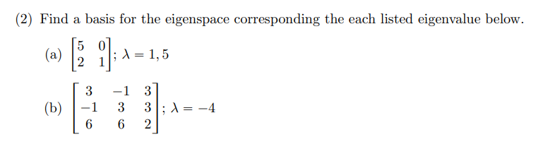 Solved (2) ﻿Find a basis for the eigenspace corresponding | Chegg.com
