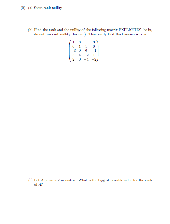 Solved (9) (a) State rank-nullity (b) Find the rank and the | Chegg.com