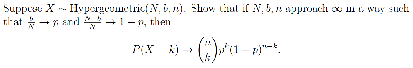 Solved Suppose X∼ Hypergeometric (N,b,n). Show that if N,b,n | Chegg.com