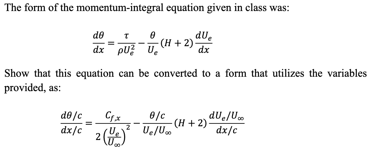 Solved The form of the momentum-integral equation given in | Chegg.com