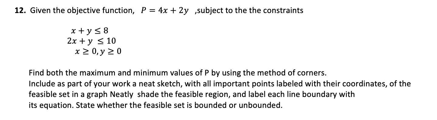 Solved 12. Given the objective function, P = 4x + 2y subject | Chegg.com