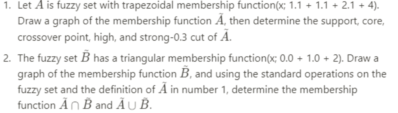 1. Let A is fuzzy set with trapezoidal membership | Chegg.com