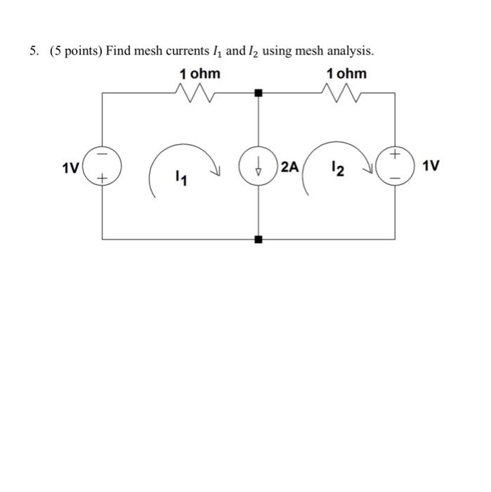 Solved 5. (5 points) Find mesh currents and /2 using mesh | Chegg.com
