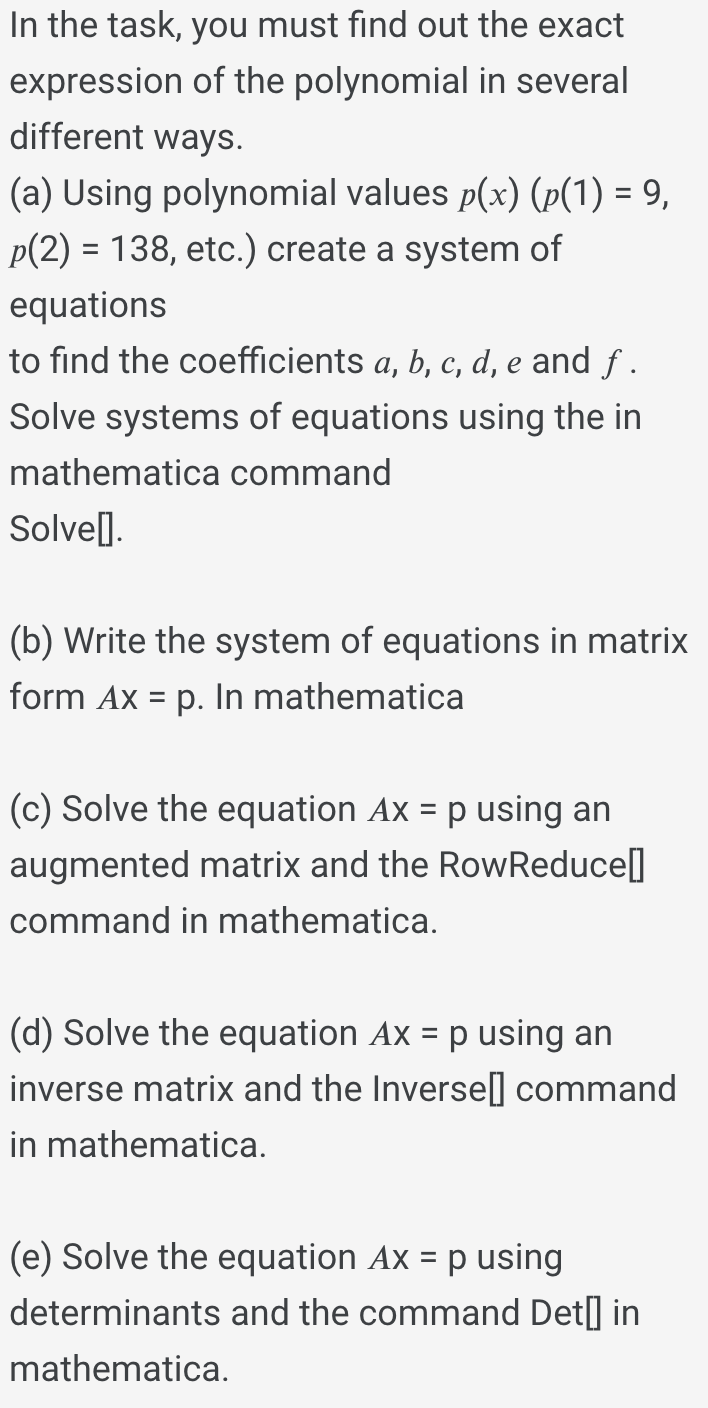 Matrices and equations Let us consider a fifth degree | Chegg.com