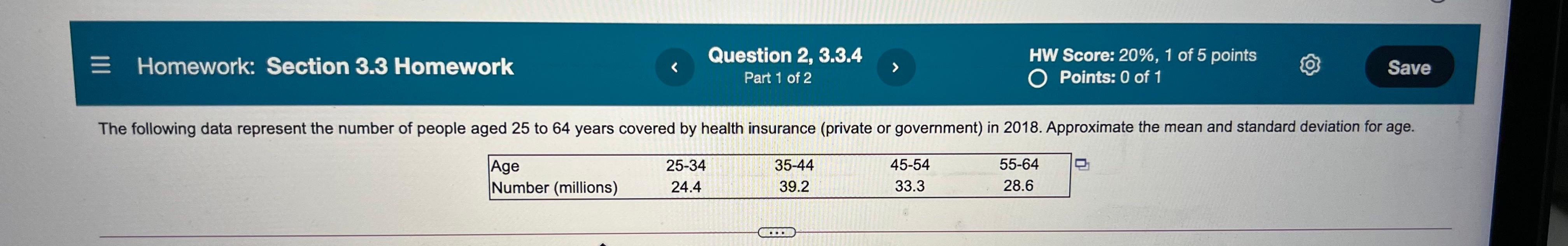 Solved = Homework: Section 3.3 Homework Question 2, 3.3.4 | Chegg.com Solved = Homework: Section 3.3 Homework Question 2, 3.3.4 | Chegg.com