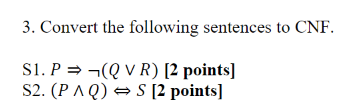 Solved Convert the following sentences to CNF. S1. 𝑃 | Chegg.com