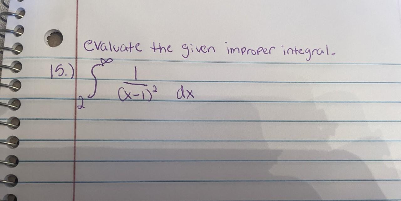 Solved evaluate the given improper integral. ∫2∞(x−1)21dx | Chegg.com