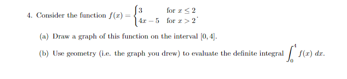 Solved 4. Consider the function f(x)={34x−5 for x≤2 for x>2. | Chegg.com