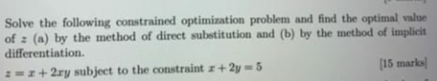 Solved Solve the following constrained optimization problem | Chegg.com