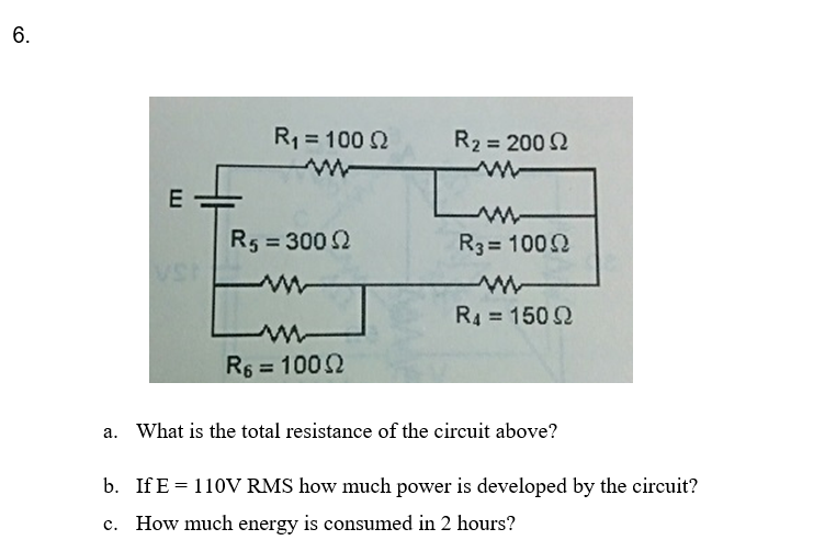 Solved 6. R1 = 100 12 R2 = 2002 E R5 = 3002 R3= 1002 R4 = | Chegg.com
