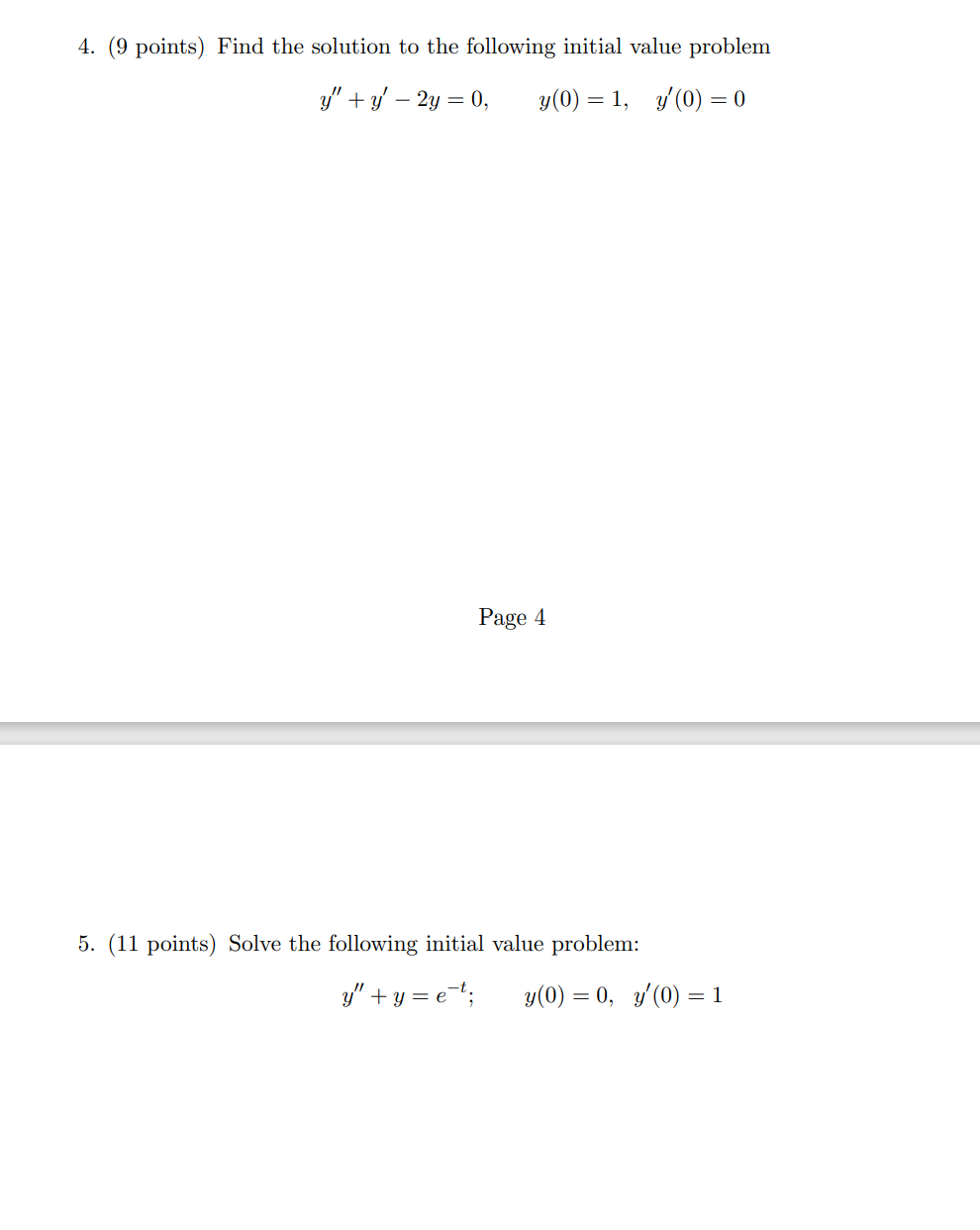 Solved 4. (9 points) Find the solution to the following | Chegg.com