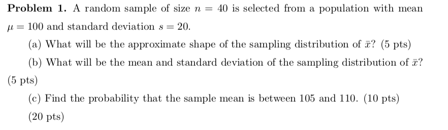 Solved Problem 1. A random sample of size n = 40 is selected | Chegg.com