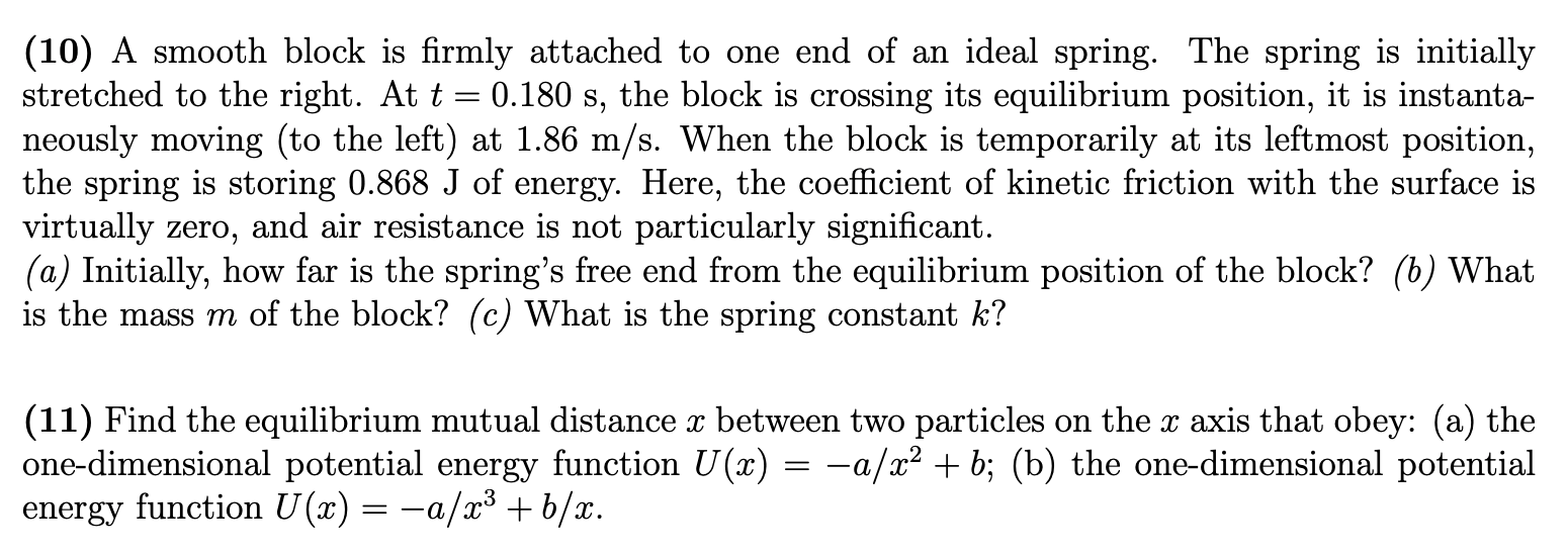 Solved (10) A smooth block is firmly attached to one end of | Chegg.com