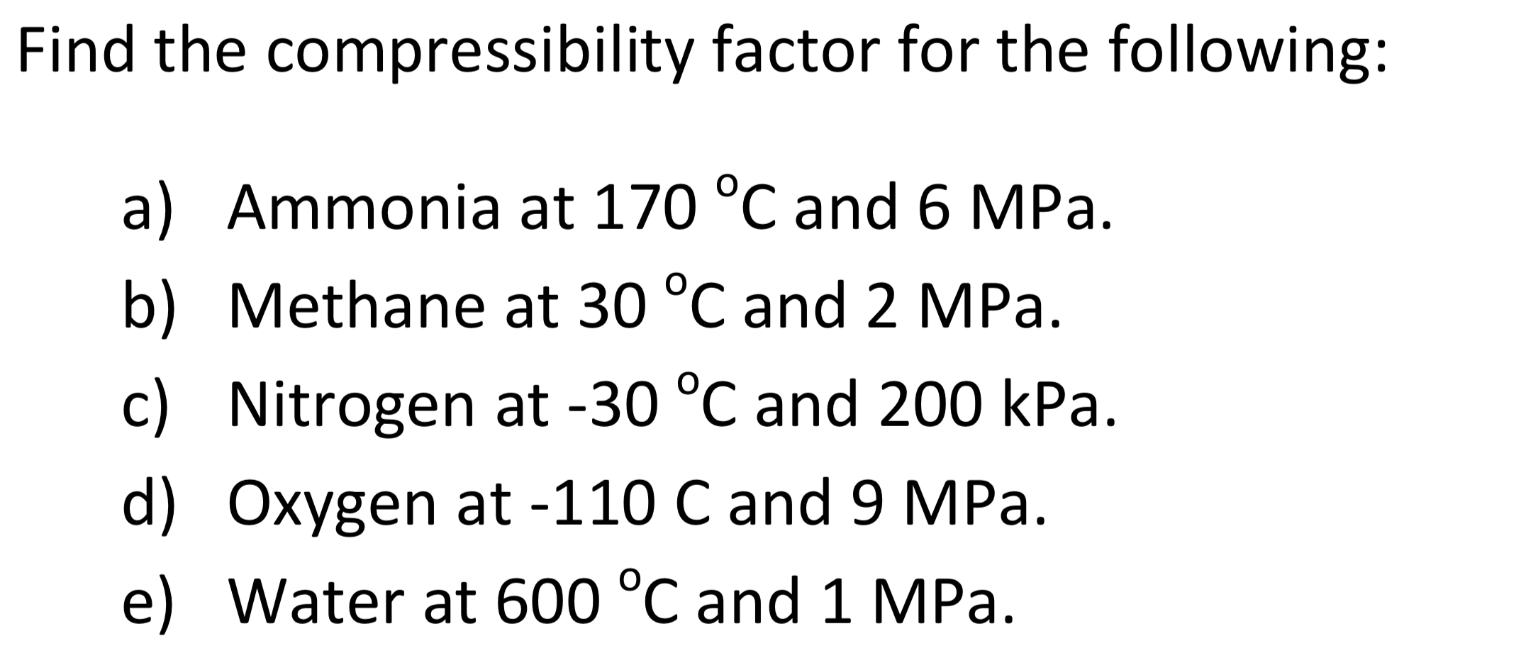 Solved Find the compressibility factor for the following: a) | Chegg.com