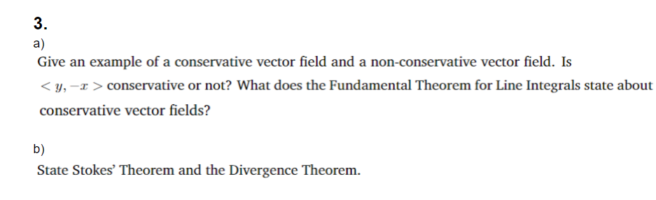 Solved 3. a) Give an example of a conservative vector field | Chegg.com