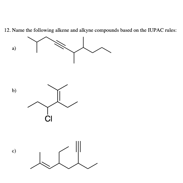 Solved Name the following alkene and alkyne compounds based | Chegg.com