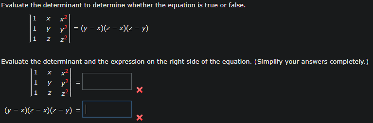 Solved Evaluate the determinant to determine whether the | Chegg.com