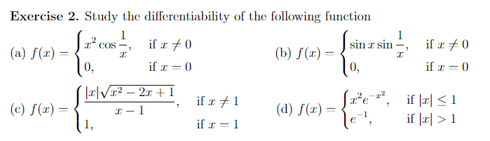 Solved Exercise 2. Study the differentiability of the | Chegg.com