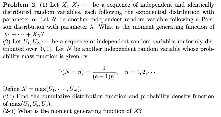 Solved Problem 2. (1) Let X1, X2, ... be a sequence of | Chegg.com