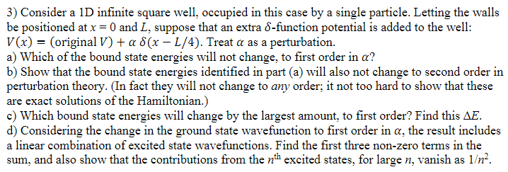 Solved 3) Consider a 1D infinite square well, occupied in | Chegg.com