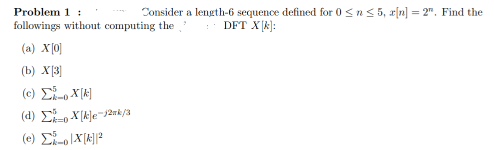 Solved Problem 1 : . --- Consider a length-6 sequence | Chegg.com