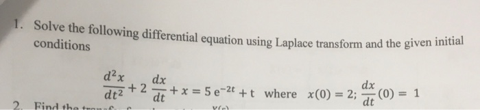 Solved 1. Solve the following differential equation using | Chegg.com