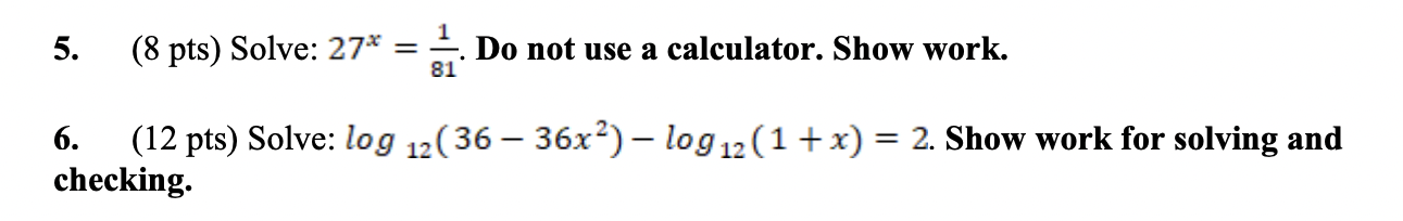 Solved 5. (8 pts) Solve: 27x=811. Do not use a calculator. | Chegg.com