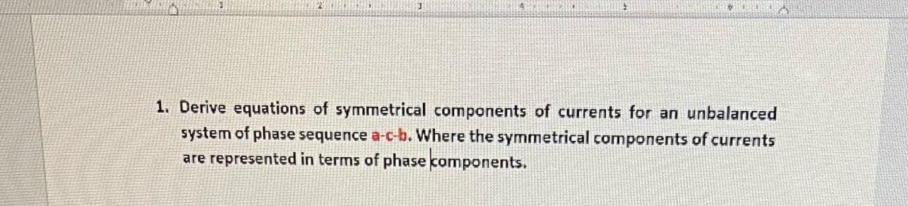 Solved DIE 1. Derive equations of symmetrical components of | Chegg.com