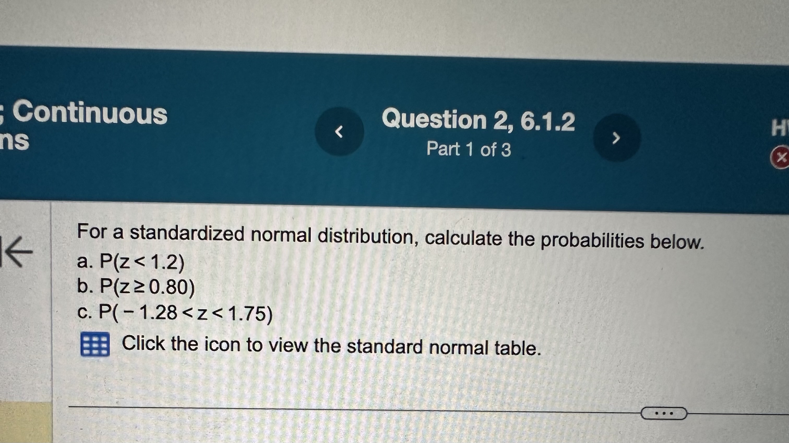 Solved For a standardized normal distribution, calculate the | Chegg.com