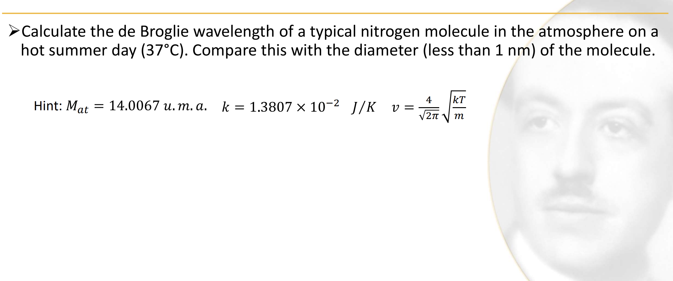 Solved Calculate the de Broglie wavelength of a typical | Chegg.com