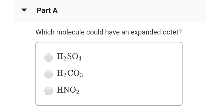 Solved Part A Which molecule could have an expanded octet? | Chegg.com
