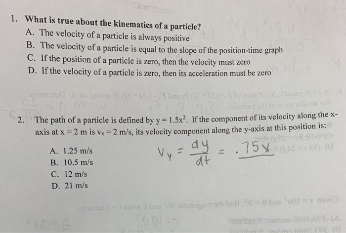 Solved 1. What is true about the kinematics of a particle? | Chegg.com