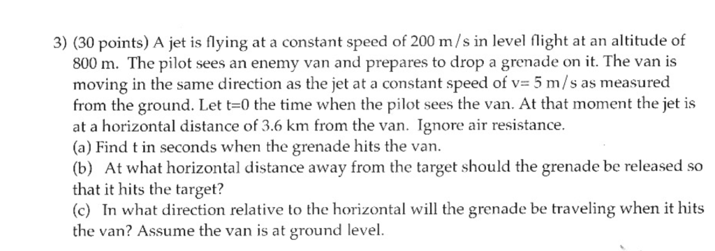 Solved 3) (30 points) A jet is flying at a constant speed of | Chegg.com