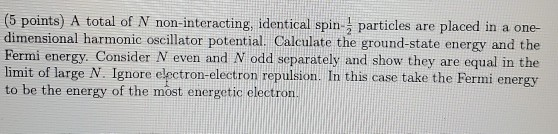 Solved (5 points) A total of N non-interacting, identical | Chegg.com