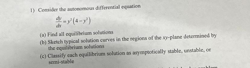1) Consider the autonomous differential equation | Chegg.com