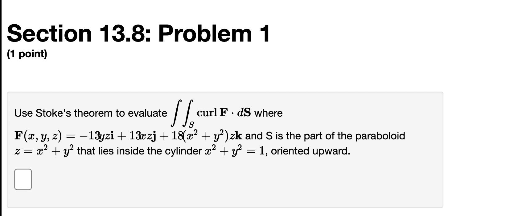 Solved Section 13.8: Problem 1 (1 point) Use Stoke's theorem | Chegg.com